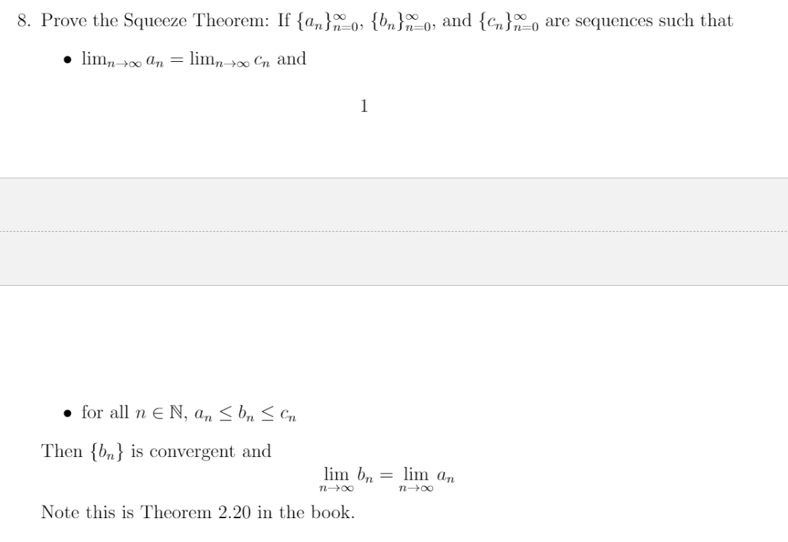 Solved 8. Prove the Squeeze Theorem: If {an}