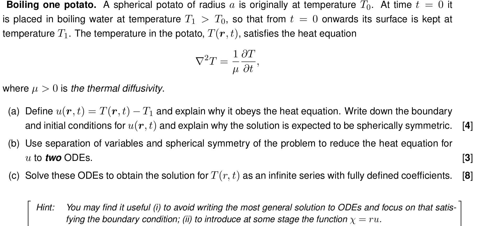 Solved = Boiling one potato. A spherical potato of radius a | Chegg.com