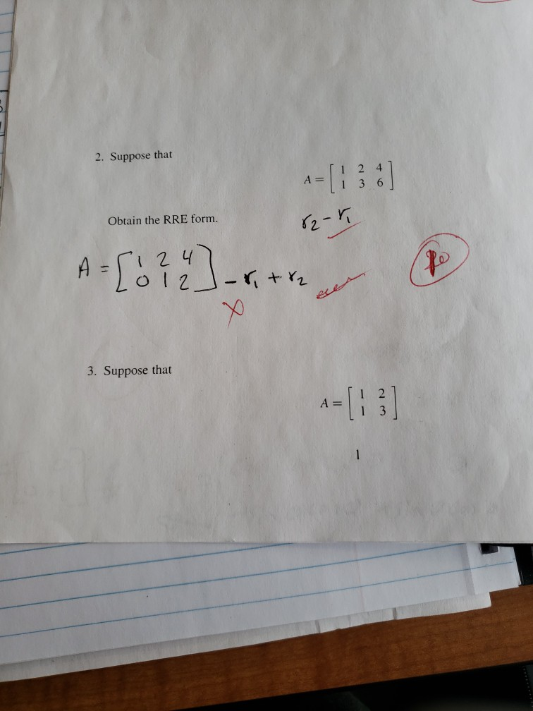 Solved 2. Suppose that A=1 i 2 41 F136] Obtain the RRE form. | Chegg.com