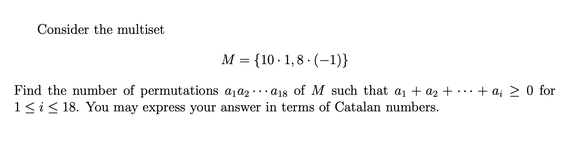 Solved Consider the multiset M={10⋅1,8⋅(−1)} Find the number | Chegg.com