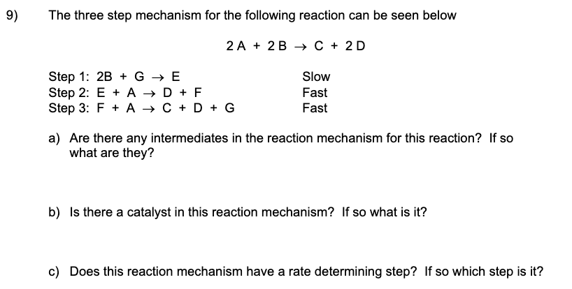 Solved 9) The three step mechanism for the following | Chegg.com