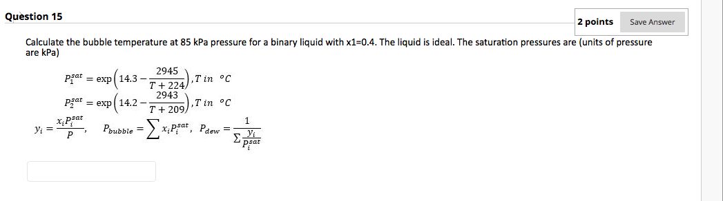 Solved Question 15 2 points Save Answer Calculate the bubble | Chegg.com
