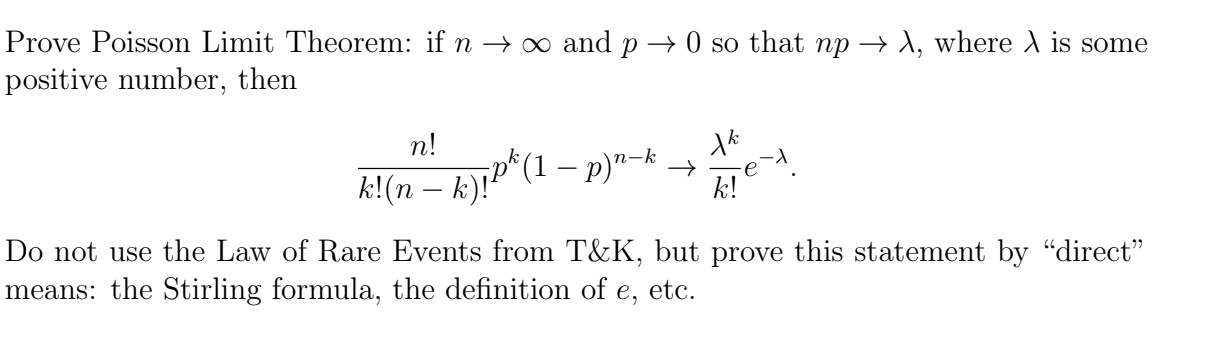 Solved Prove Poisson Limit Theorem: if n + and p + 0 so that | Chegg.com