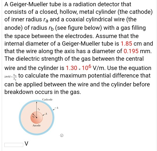 Solved A Geiger-Mueller tube is a radiation detector that | Chegg.com