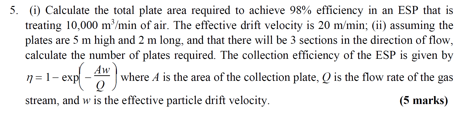 Solved 5. (i) Calculate the total plate area required to | Chegg.com