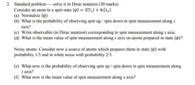 Solved 2. Standard problem-solve it in Dirac notation (30 | Chegg.com