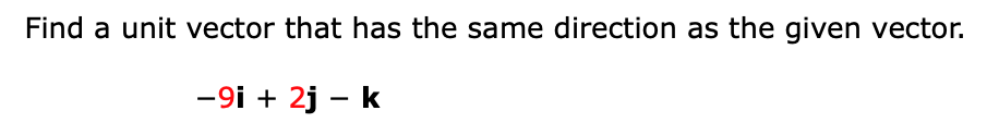 Solved Find a unit vector that has the same direction as the | Chegg.com