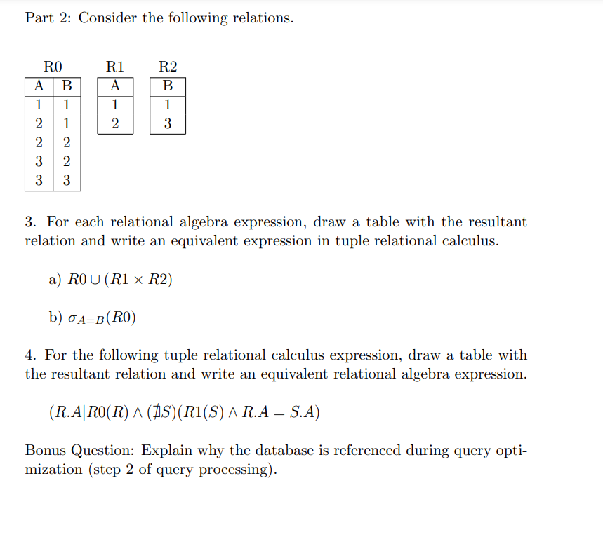 Part 2: Consider the following relations.R0 ﻿R1 ﻿R2A | Chegg.com