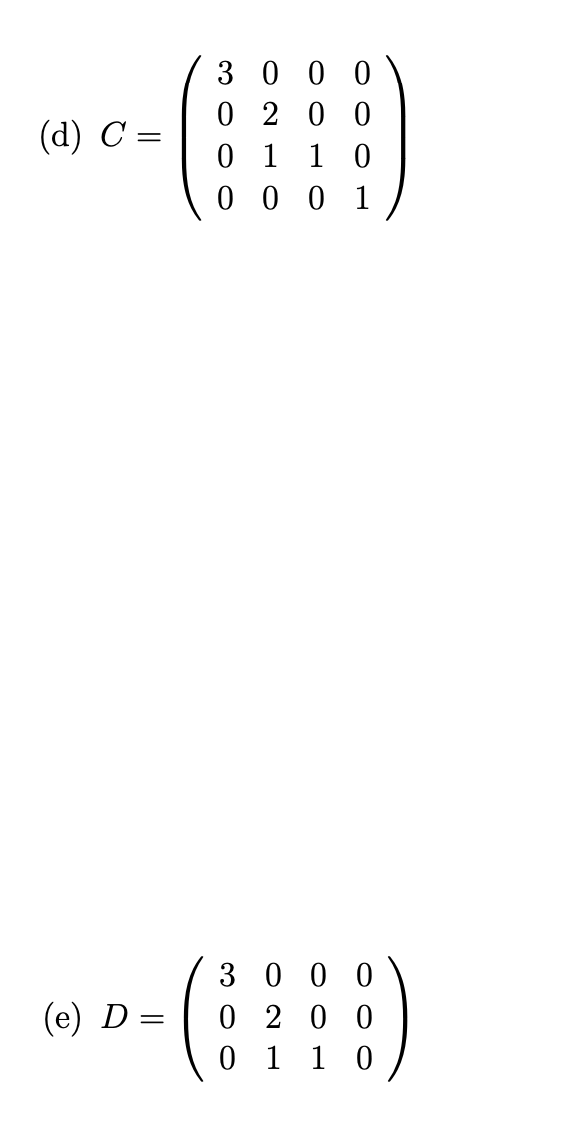 Solved Find the inverse of the matrices, if it doesn't | Chegg.com