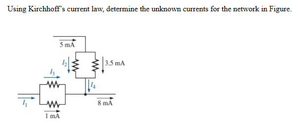 Solved Using Kirchhoff's current law, determine the unknown | Chegg.com