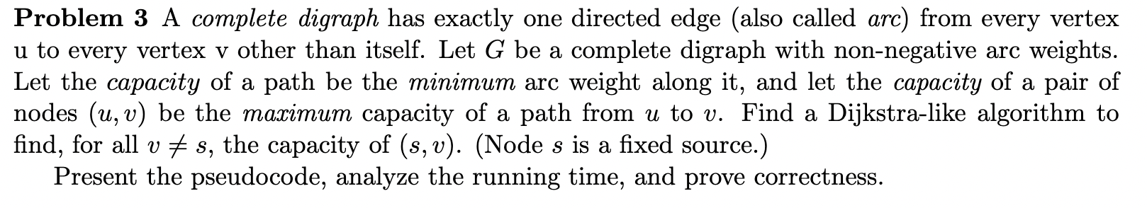 Solved Problem 3 A complete digraph has exactly one directed | Chegg.com