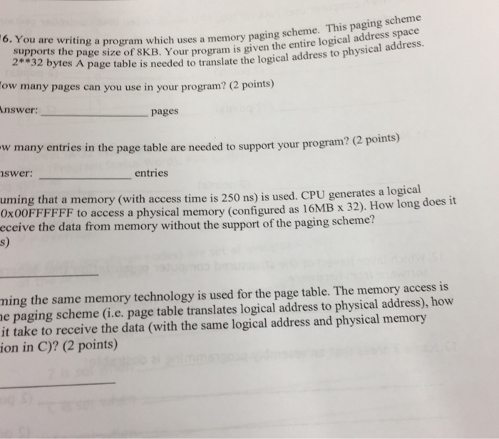 Solved which uses a memory paging scheme. This paging scheme | Chegg.com