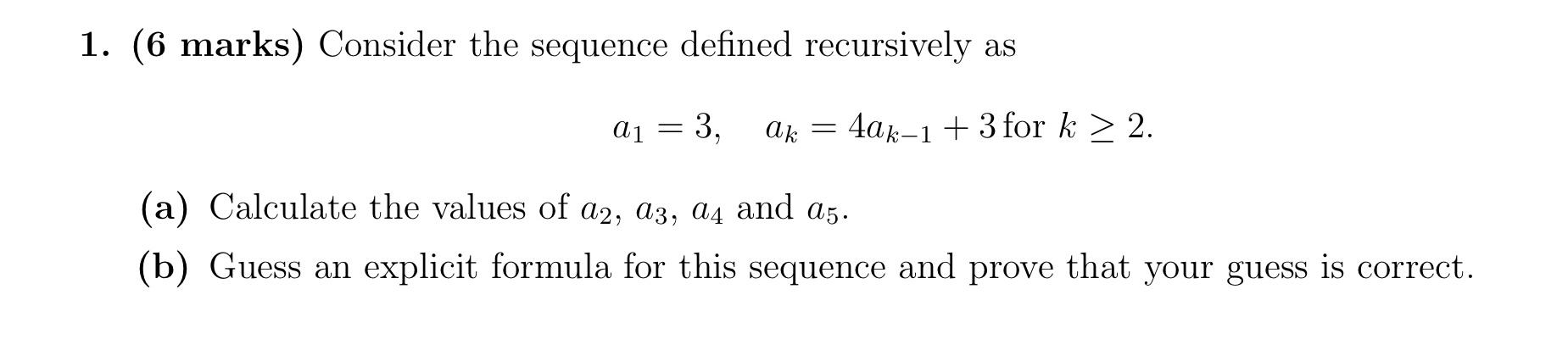 Solved 1. (6 marks) Consider the sequence defined | Chegg.com