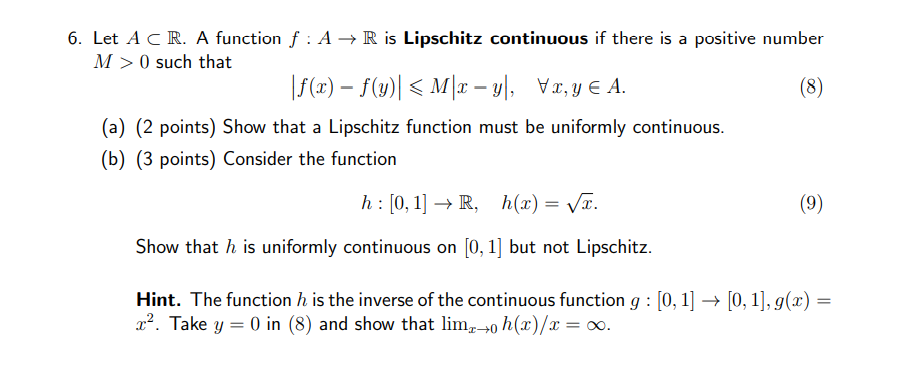 Solved - 6. Let A CR. A function f : A + R is Lipschitz | Chegg.com