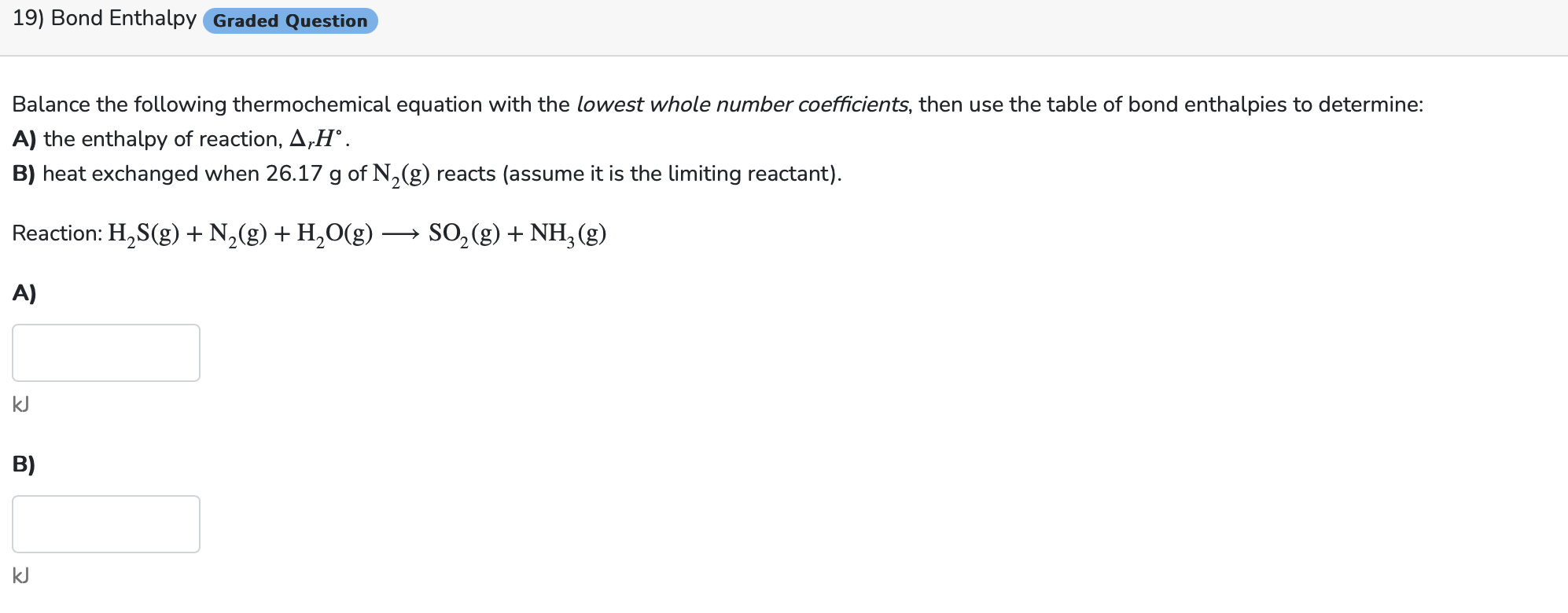 Solved Using the table of bond energies above, estimate the | Chegg.com