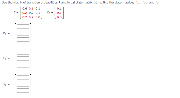 Solved Use the matrix of transition probabilities P and | Chegg.com