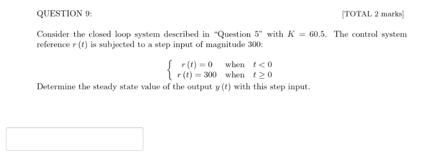 Consider the closed loop system described in | Chegg.com