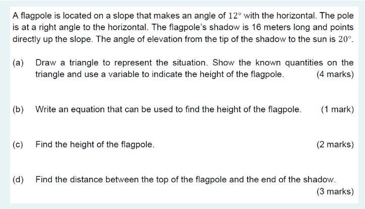 Solved A flagpole is located on a slope that makes an angle | Chegg.com