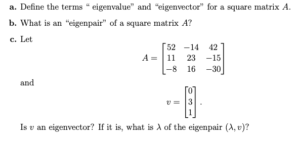Solved a. Define the terms " eigenvalue" and "eigenvector" | Chegg.com