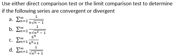 Solved Use either direct comparison test or the limit | Chegg.com