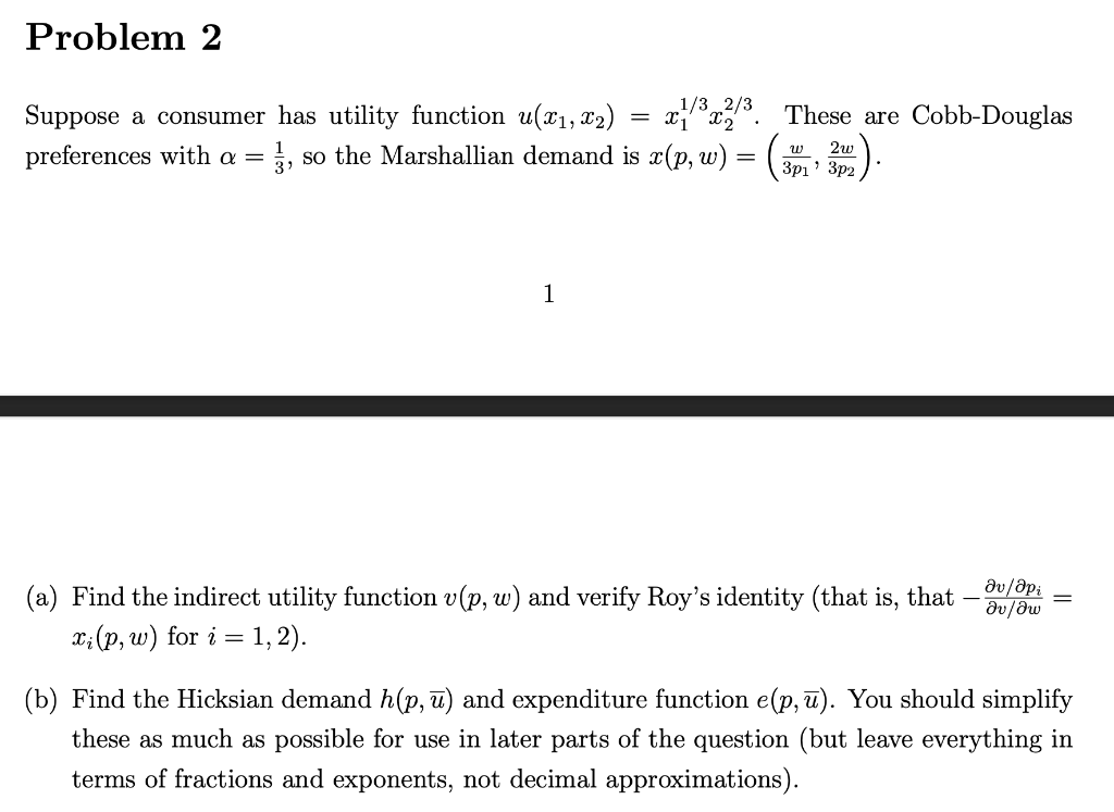 Solved Problem 2 Suppose a consumer has utility function | Chegg.com
