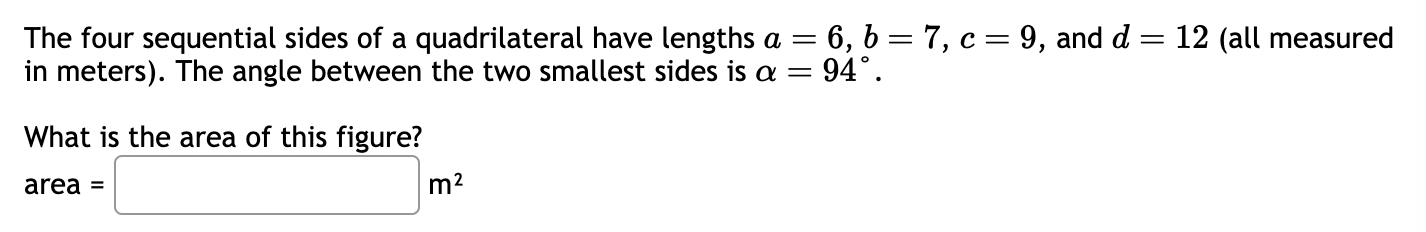 Solved The four sequential sides of a quadrilateral have | Chegg.com