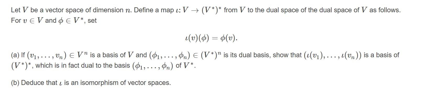 Solved Let V be a vector space of dimension n. Define a map | Chegg.com