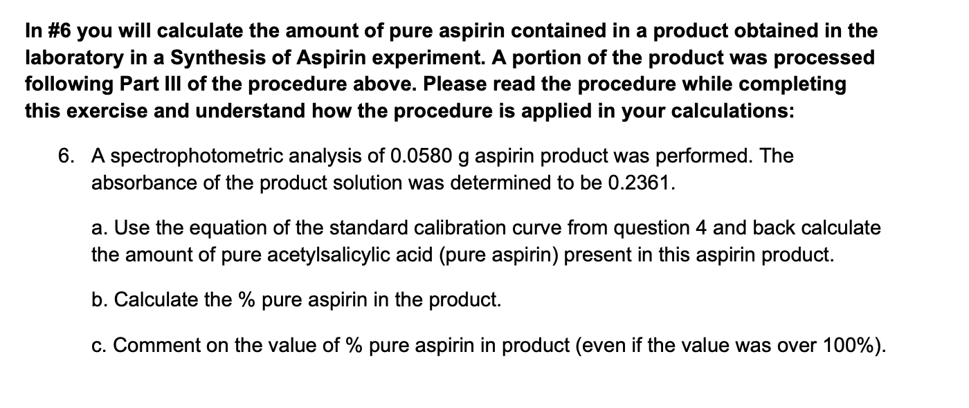Solved In #6 you will calculate the amount of pure aspirin | Chegg.com