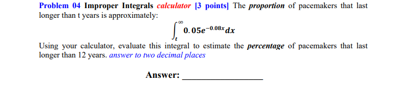 Solved Problem 04 Improper Integrals calculator [3 points) | Chegg.com