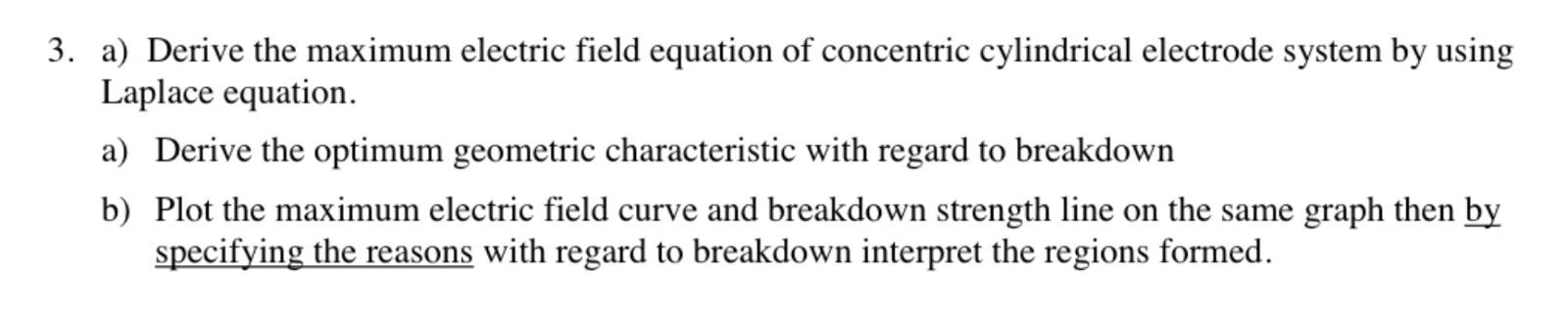 Solved 3. a) Derive the maximum electric field equation of | Chegg.com