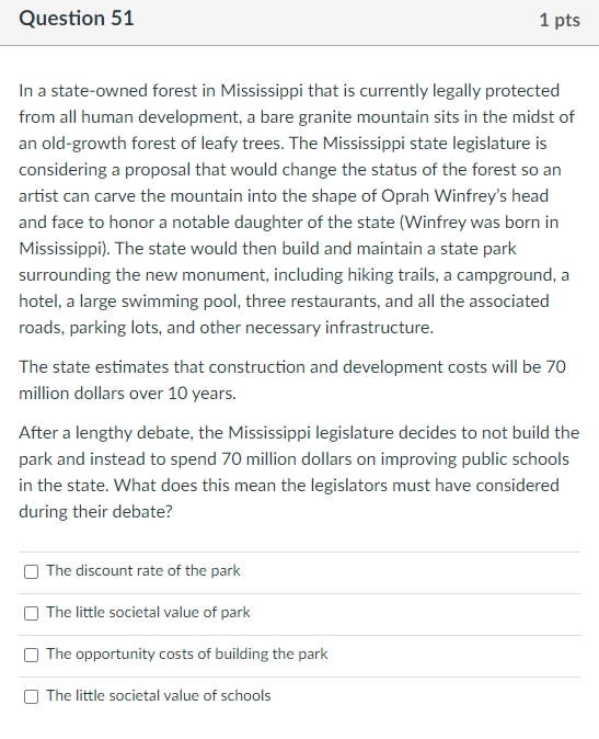 Question 51 1 pts In a state-owned forest in | Chegg.com