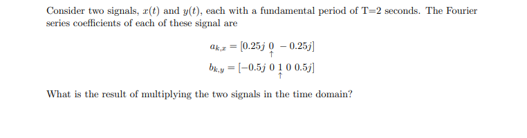 Solved Consider two signals, x(t) and y(t), each with a | Chegg.com