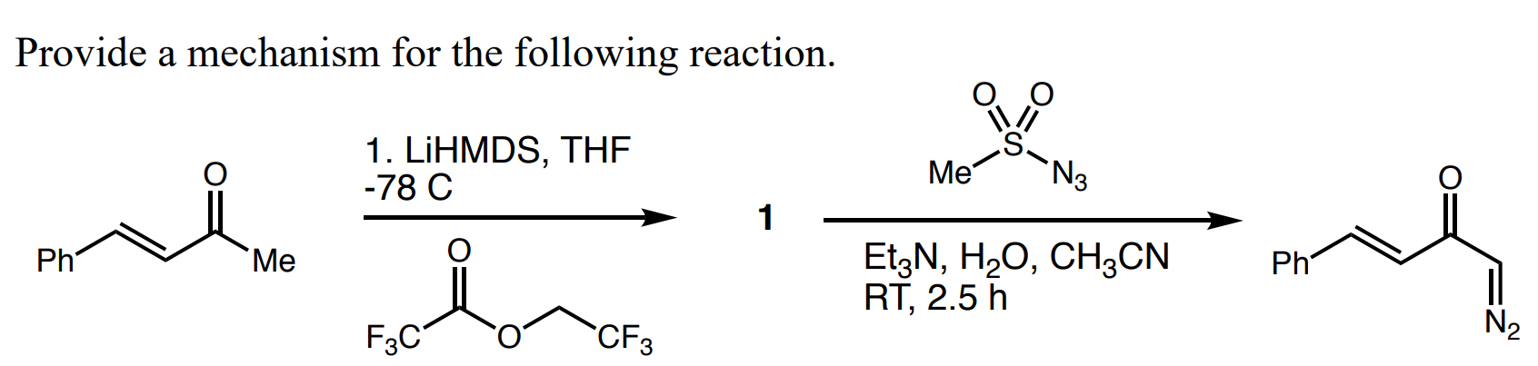 Solved Provide a mechanism for the following reaction. 1. | Chegg.com