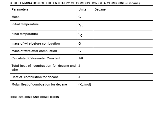 D. DETERMINATION OF THE ENTHALPY OF COMBUSTION OF A | Chegg.com