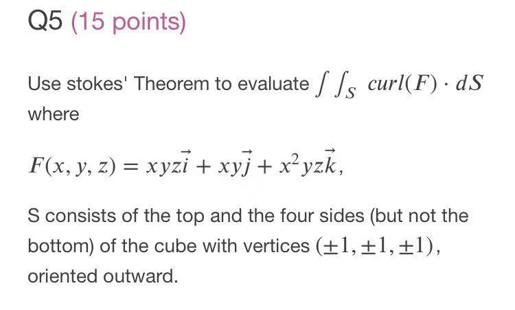 Solved Q5 (15 points) Use stokes' Theorem to evaluate/s | Chegg.com