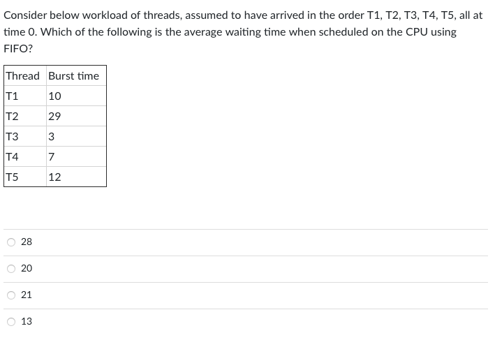 Solved Consider below workload of threads, assumed to have | Chegg.com