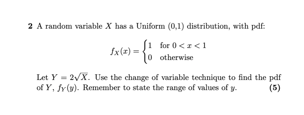 Solved 2 A random variable X has a Uniform (0,1) | Chegg.com