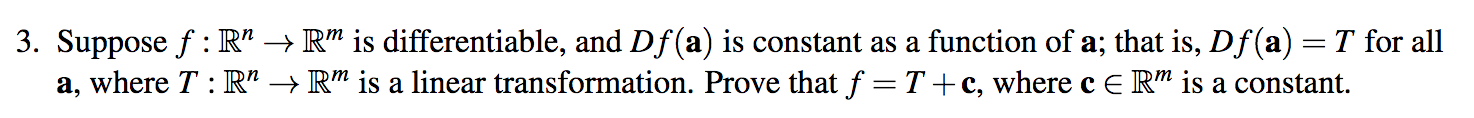 Solved = 3. Suppose f:R" → RM is differentiable, and Df(a) | Chegg.com