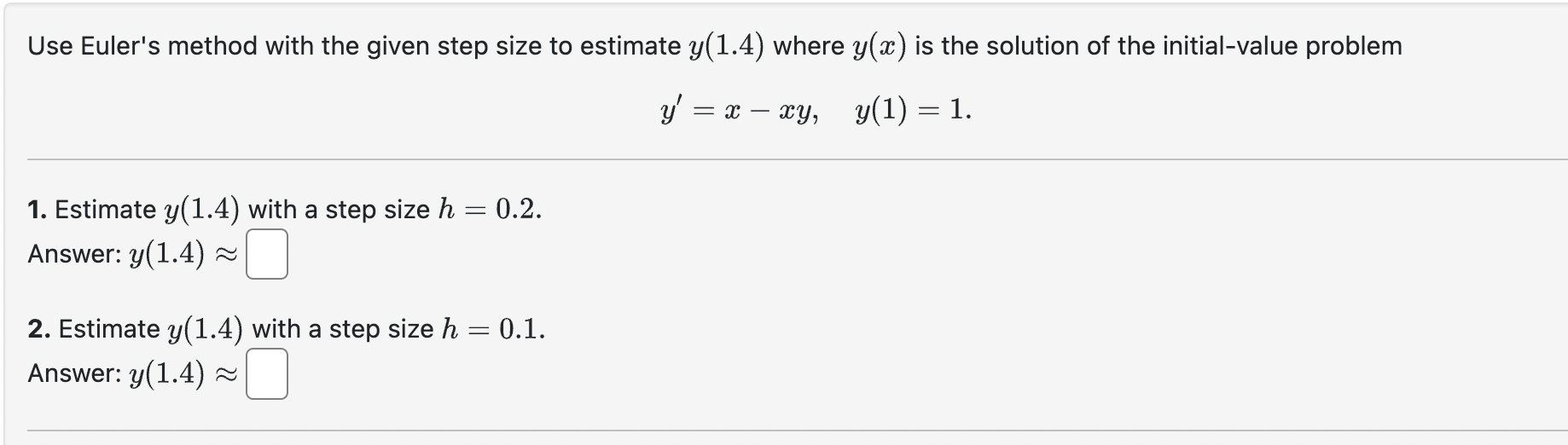 Solved Use Euler's method with the given step size to | Chegg.com