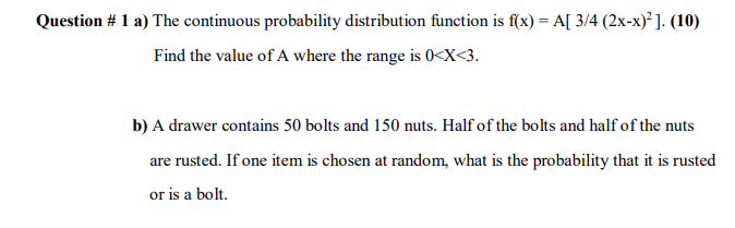 Solved Question # 1 a) The continuous probability | Chegg.com