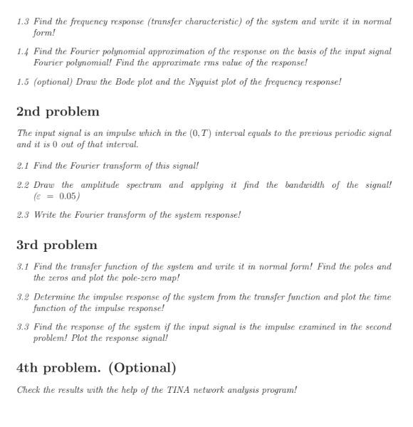 Solved The input signal and the response of the system | Chegg.com