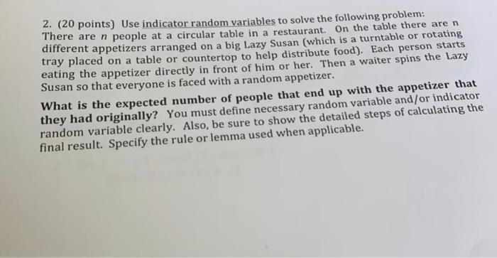 Solved 2. (20 points) Use indicator random variables to | Chegg.com
