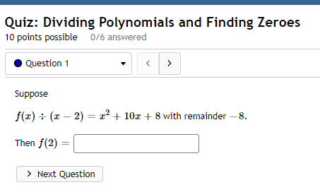 Solved Quiz: Dividing Polynomials and Finding Zeroes 10 | Chegg.com