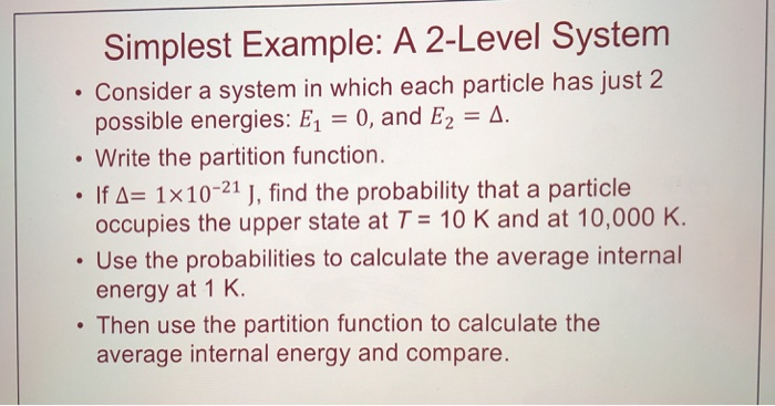 Solved Simplest Example: A 2-Level System Consider a system | Chegg.com