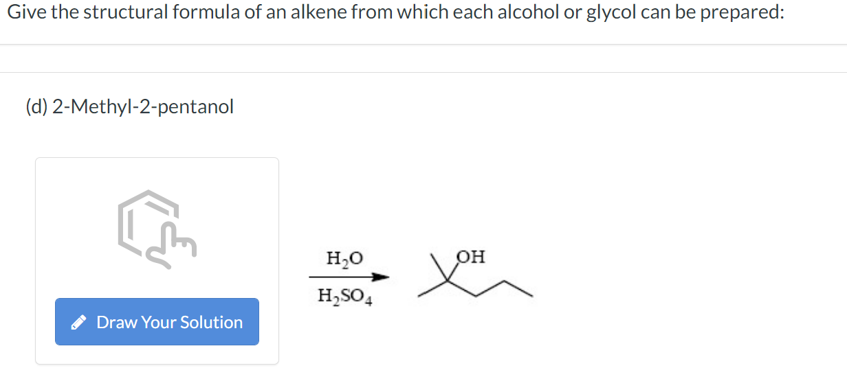 Solved (d) 2-Methyl-2-pentanol Acid-catalyzed hydration | Chegg.com