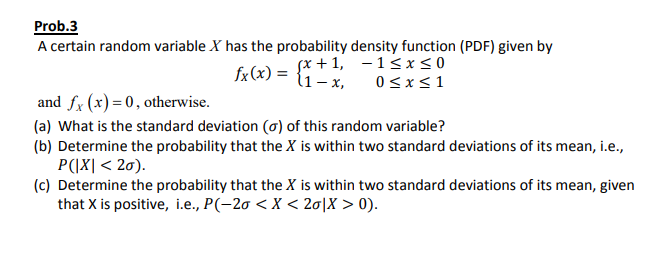 Solved Prob.3 A certain random variable X has the | Chegg.com