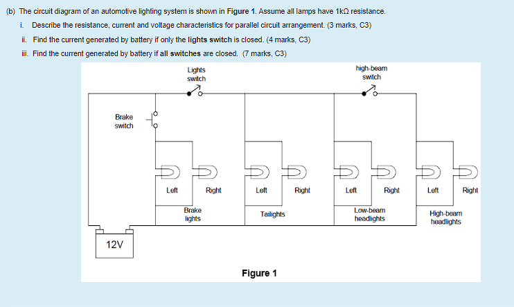 Solved (b) The circuit diagram of an automotive lighting | Chegg.com
