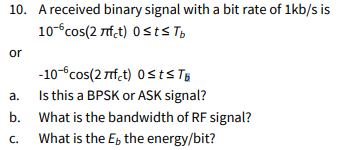Solved 10. A received binary signal with a bit rate of 1kb/s | Chegg.com