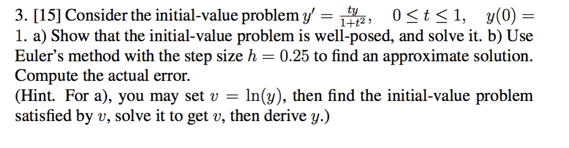 Solved ty = 3. [15] Consider the initial-value problem y' | Chegg.com
