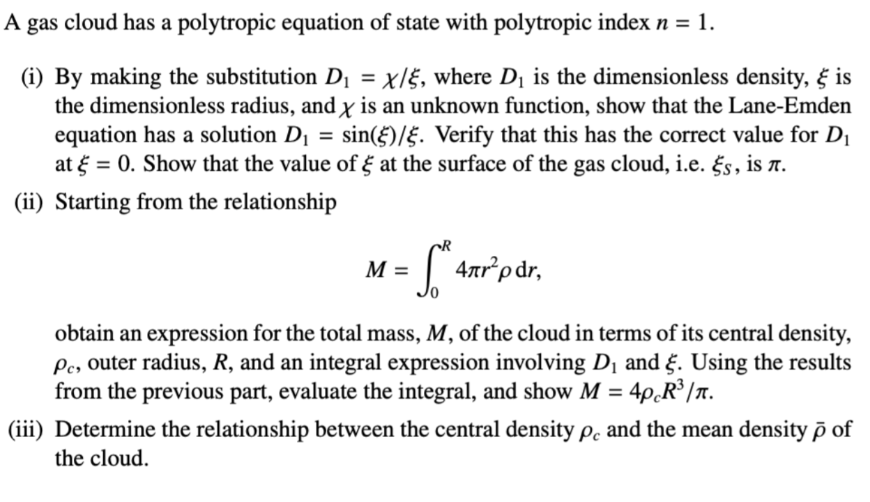 Solved A gas cloud has a polytropic equation of state with | Chegg.com